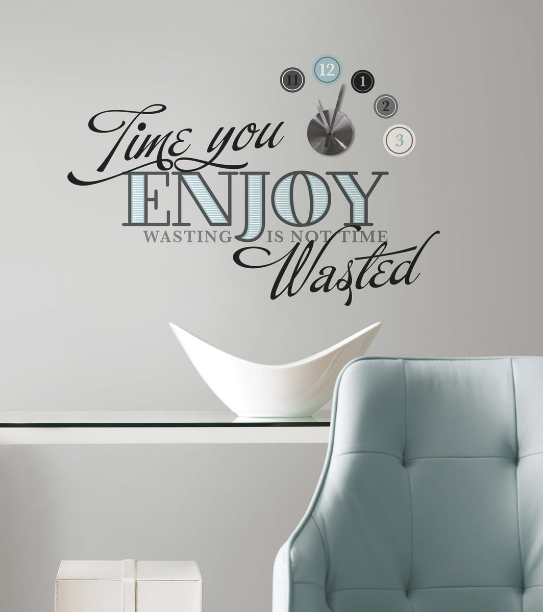 Time You Enjoy Quote Peel and Stick Clock – WallDecals.com